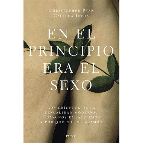 En El Principio Era El Sexo Los Origenes De La Sexualidad Moderna Fondo De