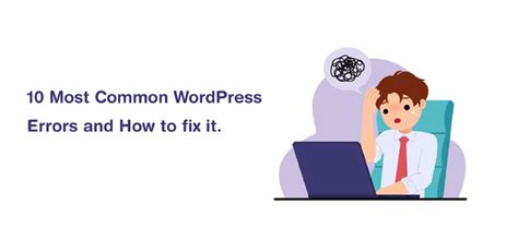 wordpress errors 10 most common issues and how to fix it...