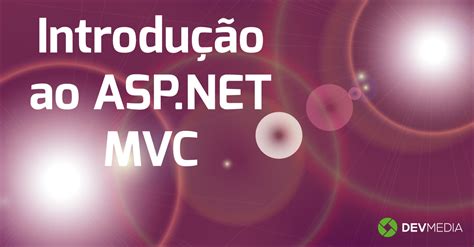 ASP NET MVC Você conhece esta ferramenta DevMedia