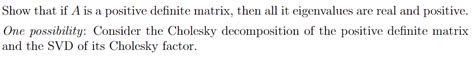 Solved Show That If A Is A Positive Definite Matrix Then Chegg