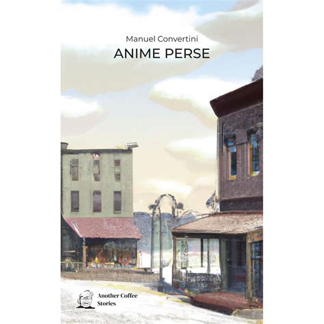 Anime Perse Another Coffee Stories Editore