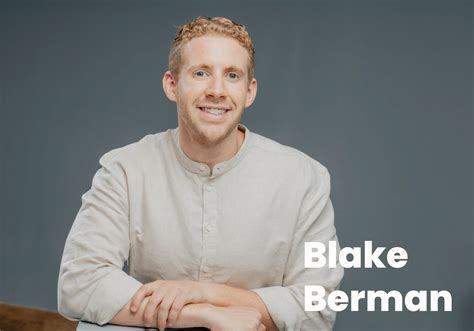 Meet Our Members — Blake Berman — Brandjectory
