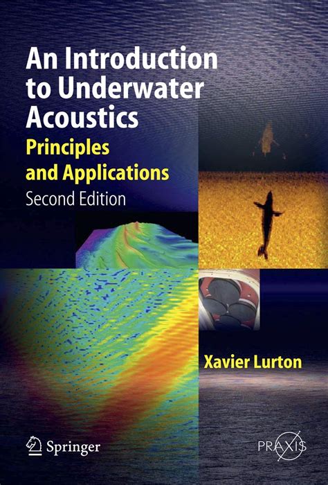 An Introduction To Underwater Acoustics Principles And Applications