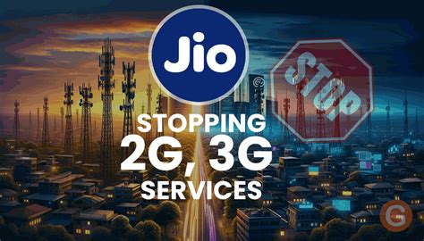 Jio Pushes For Shutdown Of 2G 3G To Boost 5G In India GoogleCraft