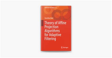 ‎theory Of Affine Projection Algorithms For Adaptive Filtering On Apple Books