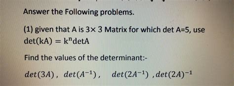Solved Answer The Following Problems 1 Given That A Is 3x
