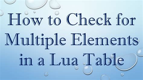 How To Check For Multiple Elements In A Lua Table Youtube