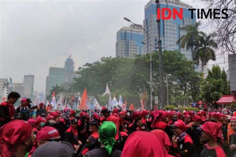 Ribuan Buruh Gelar Unjuk Rasa Geruduk Mk Dan Istana Hari Ini
