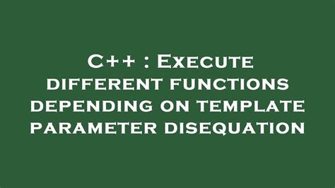C Execute Different Functions Depending On Template Parameter
