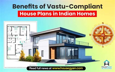 Benefits Of Vastu Compliant House Plans In Indian Homes