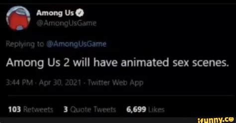 Among Us Pamongusgame Among Us 2 Will Have Animated Sex Scenes 44 Pm Apr 21 Twitter Web Apr
