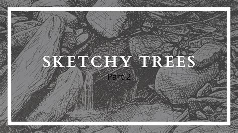 Sketchy Tree Series Part 2 Laurajaenart