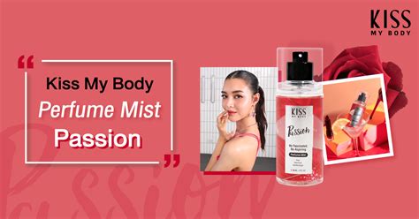 Kiss My Body Purfume Mist Passion ขนาด 88 Ml คิส มาย บอดี้ เพอร์ฟูม
