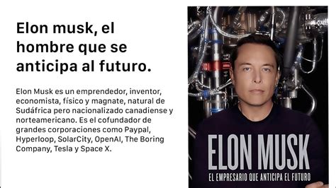El Hombre Que Se Anticipa Al Futuro Elon Musk Mejor RESUMEN