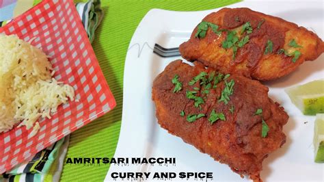 Curry And Spice Amritsari Macchi