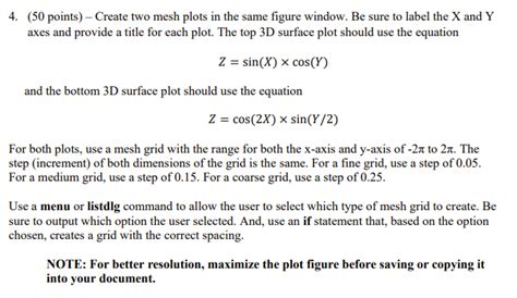 Solved 4 50 Points Create Two Mesh Plots In The Same