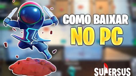 Como JOGAR SUPER SUS no PC Super Sus Quem é o Impostor YouTube