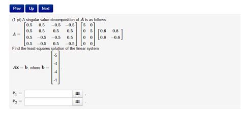 Solved Pt A Singular Value Decomposition Of A Is As Chegg