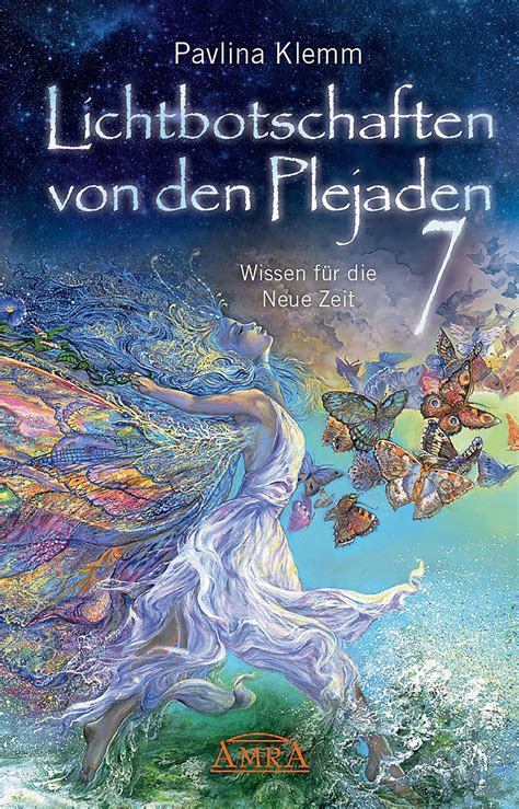 Lichtbotschaften von den Plejaden Gechannelte Botschaften Neue Weltbilder Mystery Bücher