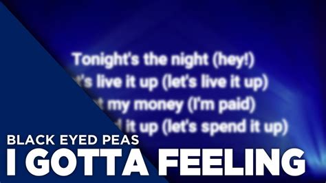 Black Eyed Peas I Gotta Feeling 4k Lyrics Youtube