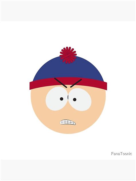 South Park Stan Marsh Angry Face Art Print By Fanatoonic Redbubble