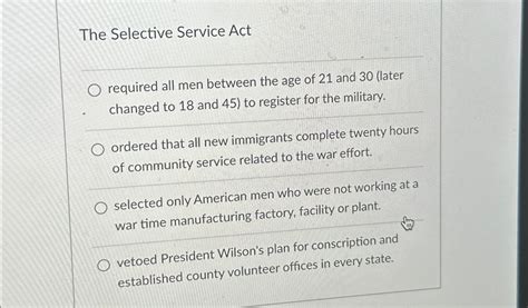 Solved The Selective Service Actrequired All Men Between The