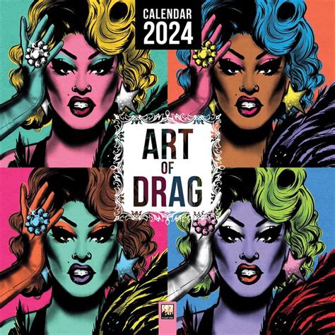 Art Of Drag Calendar 2024 Wall Calendars