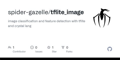 GitHub Spider Gazelle Tflite Image Image Classification And Feature