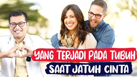 YANG TERJADI PADA TUBUH SAAT JATUH CINTA - DOKTER SADDAM ISMAIL - YouTube