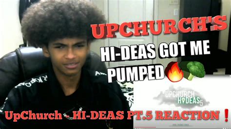 Upchurch Hi Deas 5 Reaction🔥🥦 Youtube