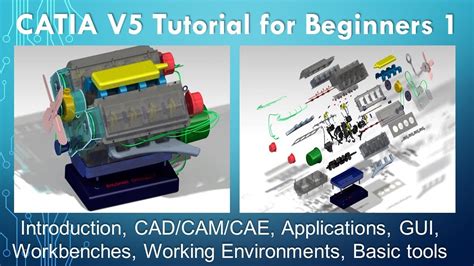 CATIA Tutorials CAD CAM CAE Industrial Applications GUI Workbenches