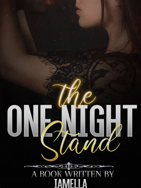 Elsathe One Night Stand Iamella24 Webnovel