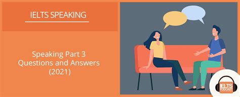 Ielts Speaking Part 3 Questions And Answers