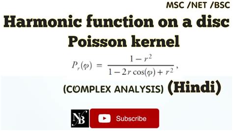 Harmonic Functions On A Disc Poisson Kernel With Theorem In Hindi