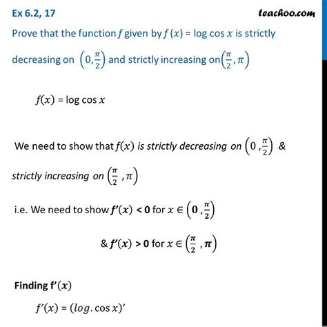 Ex 6 2 17 Prove That F X Log Cos X Is Strictly Decreasing