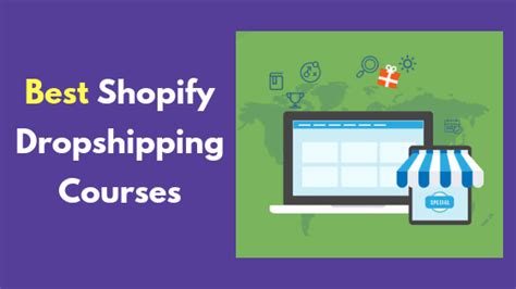 7 Best Shopify Dropshipping Training Courses On 2019