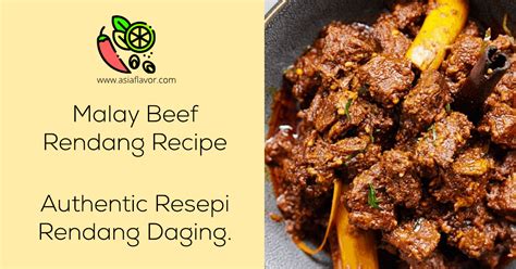 Malay Beef Rendang Recipe Authentic Resepi Rendang Daging Recipe