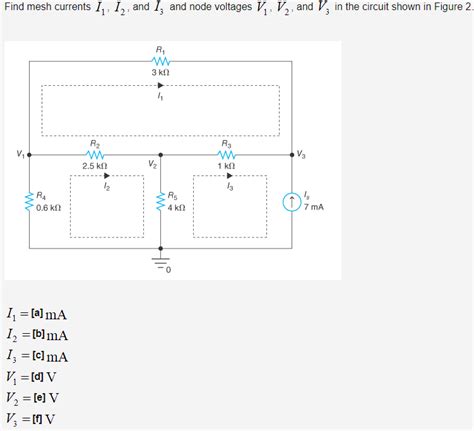 Solved Find Mesh Currents I1i2 And I3 And Node Voltages