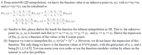 Solved From Notes 04b 2d ﻿interpolation ﻿we Know The