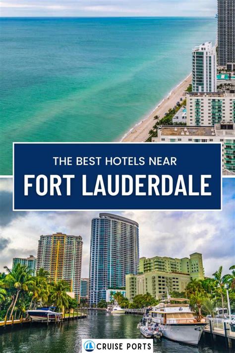 20 Hotels Near Fort Lauderdale Cruise Port For 2025