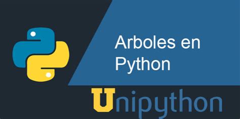 Árboles En Python Cursos De Programación De 0 A Experto © Garantizados