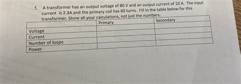 Solved A Transformer Has An Output Voltage Of V And An Chegg Com