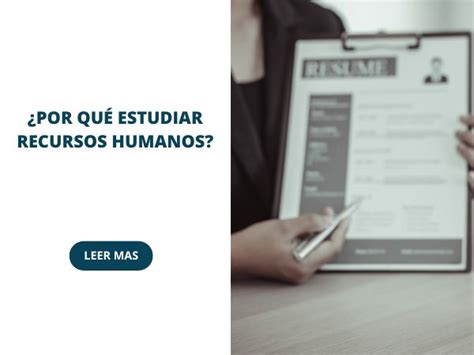 ¿por Qué Estudiar Recursos Humanos Aprendelo