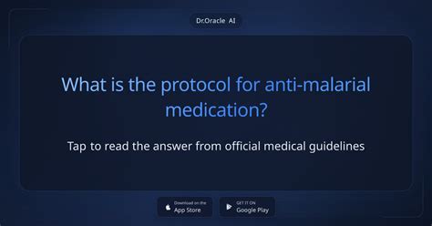 What Is The Protocol For Anti Malarial Medication