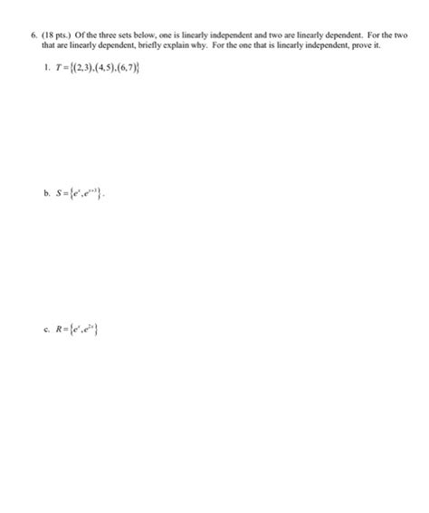 Solved 6 18 Pts Of The Three Sets Below One Is Linearly