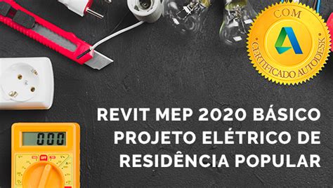 Revit Mep B Sico Projeto El Trico De Resid Ncia Popular Cursos Construir