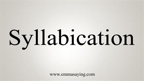 How To Say Syllabication Youtube