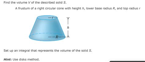 Solved Find The Volume V Of The Described Solid S A Frustum Chegg