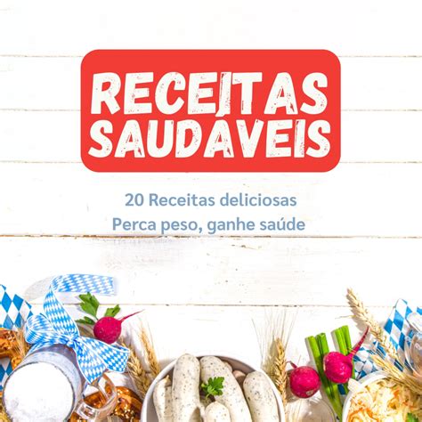 20 Receitas Saudáveis Welbert da Silva Ribeiro Hotmart