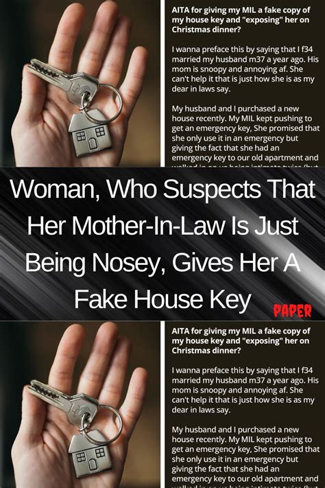Woman Gives Her Mother In Law A Fake Key Copy To Her House She Was